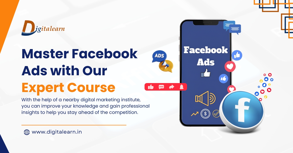 Facebook Ads Course to Grow Your Marketing Skills- DigitaLearn