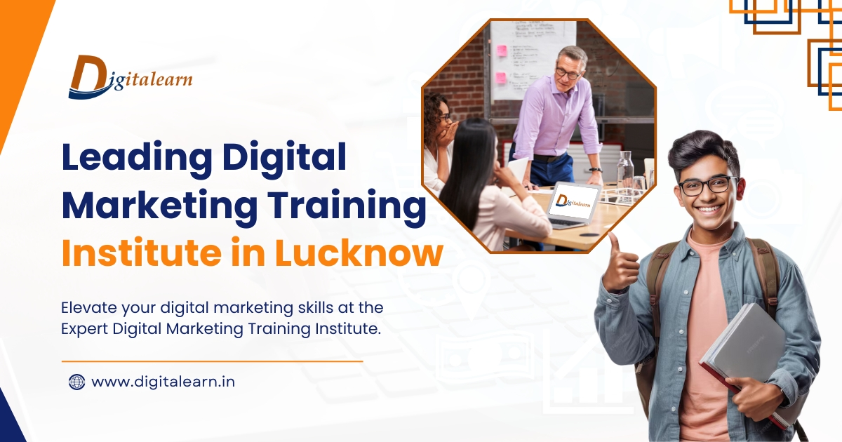 The Best Digital Marketing Course in Lucknow - DigitaLearn